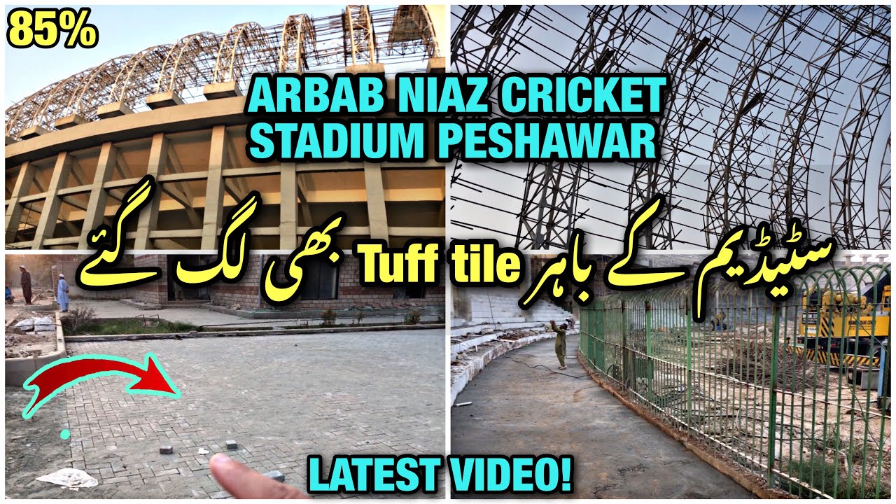 Outside Latest Updates | Arbab Niaz Cricket Stadium Peshawar Renovation ...