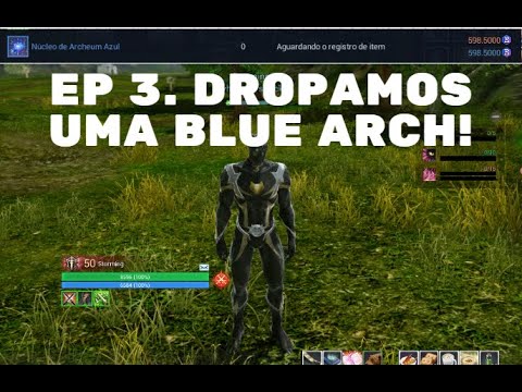 ArcheWorld - EP#3 JORNADA DO F2P (ZERO TO HERO) - DROPAMOS UMA BLUE ARCH!!! VAMOS PARA 3 LANDS ...