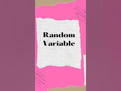 Random Variable | Definition of random variable | Some theorems of ...