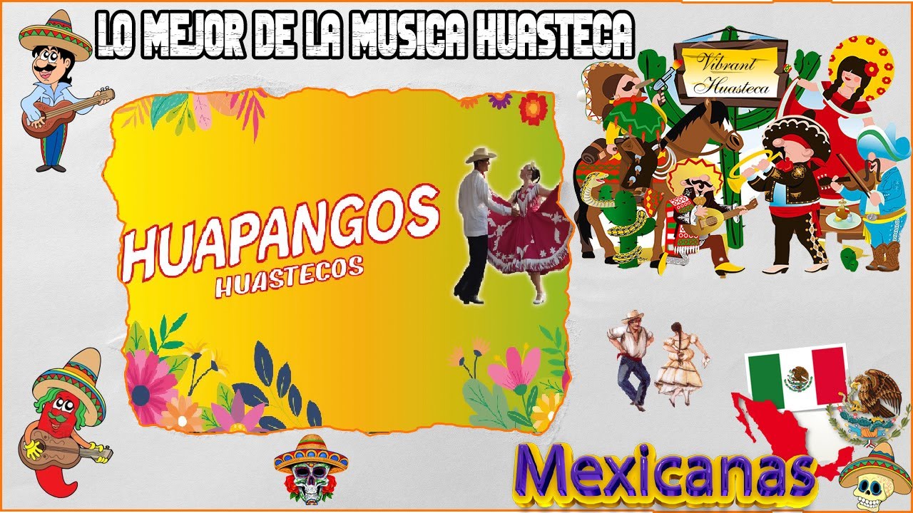 💥CLÁSICOS HUAPANGOS 🎶LOS MEJORES HUASTECOS DE MEXICOHUASTECOS - YouTube