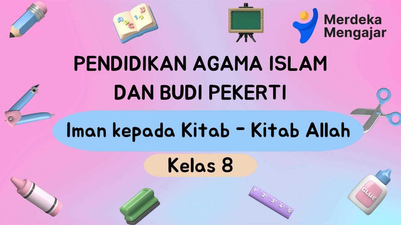 Materi Iman Kepada Kitab Kitab Allah PAI BP Kelas 8 Kurikulum Merdeka ...