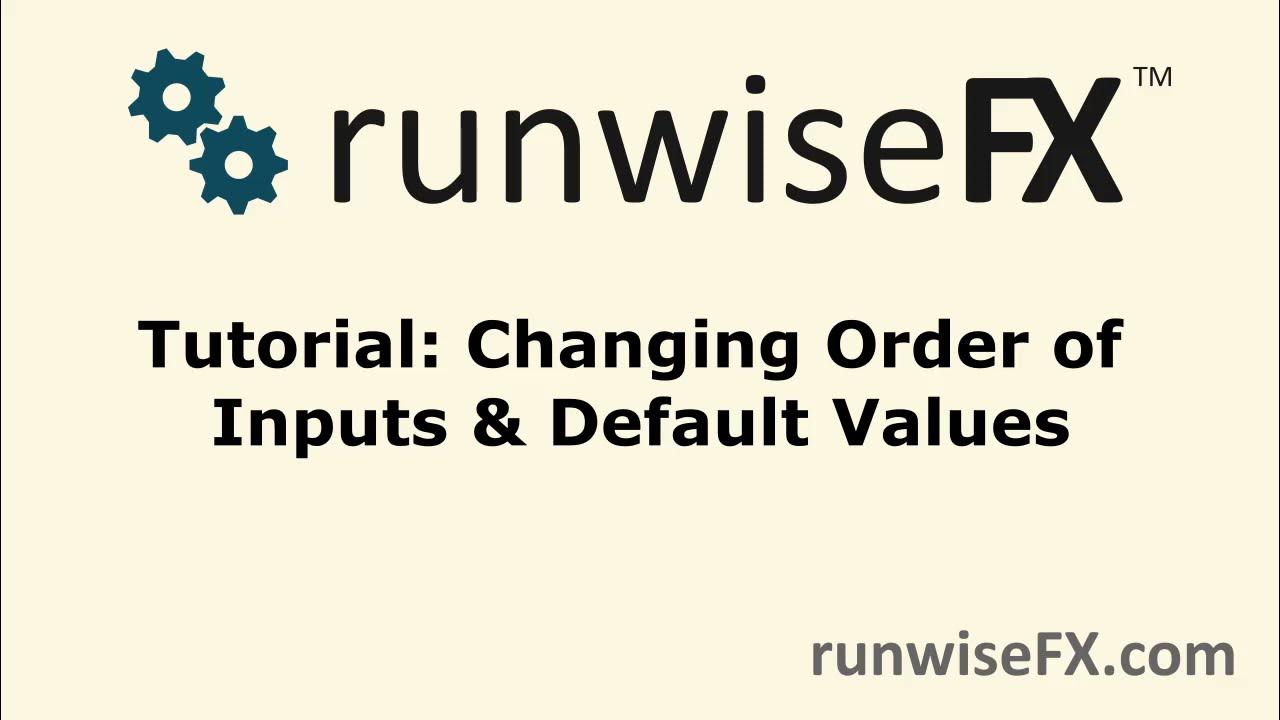 RunwiseFX Tutorial: Changing Order of Custom Indicator Inputs and Default Values for MetaTrader ...