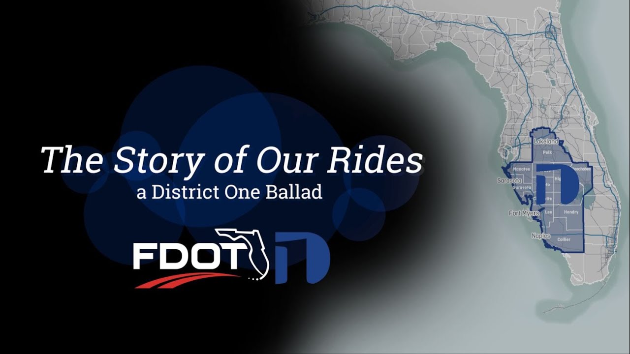 The Story of Our Rides: a FDOT District One Ballad - YouTube