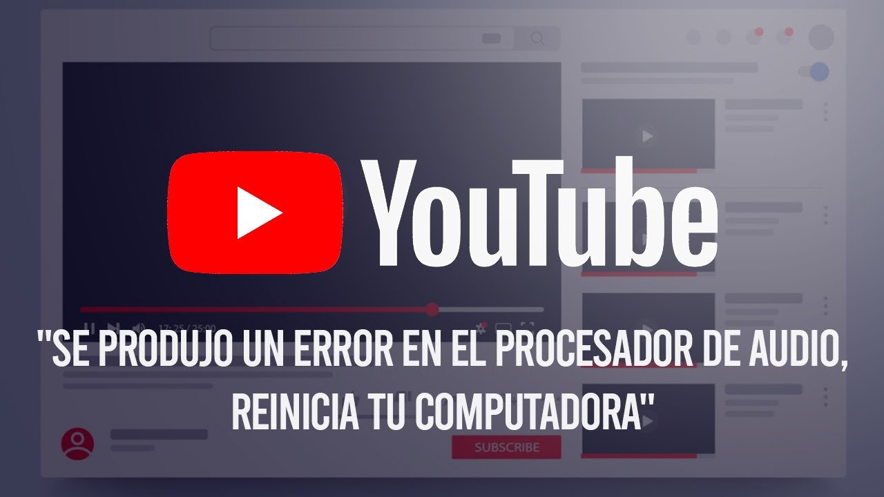 SOLUCION "se produjo un error en el procesador de audio" YouTube En ...