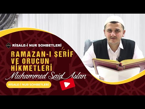 Ramazan-ı Şerif ve Orucun Hikmetleri - Risale-i Nur Sohbetleri - 20.03.2023
