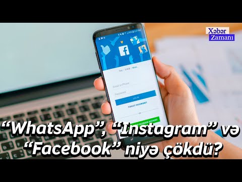 “WhatsApp”, “Instagram” və “Facebook” niyə çökdü?