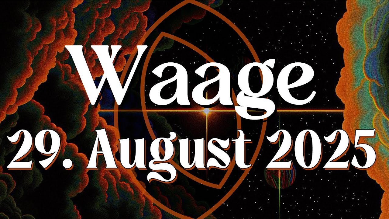 BEREITE DICH VOR😫 AUF EINE SEHR STARKE NACHRICHT😤 WAAGE ♎ HEUTE, 29. August 2025 - YouTube