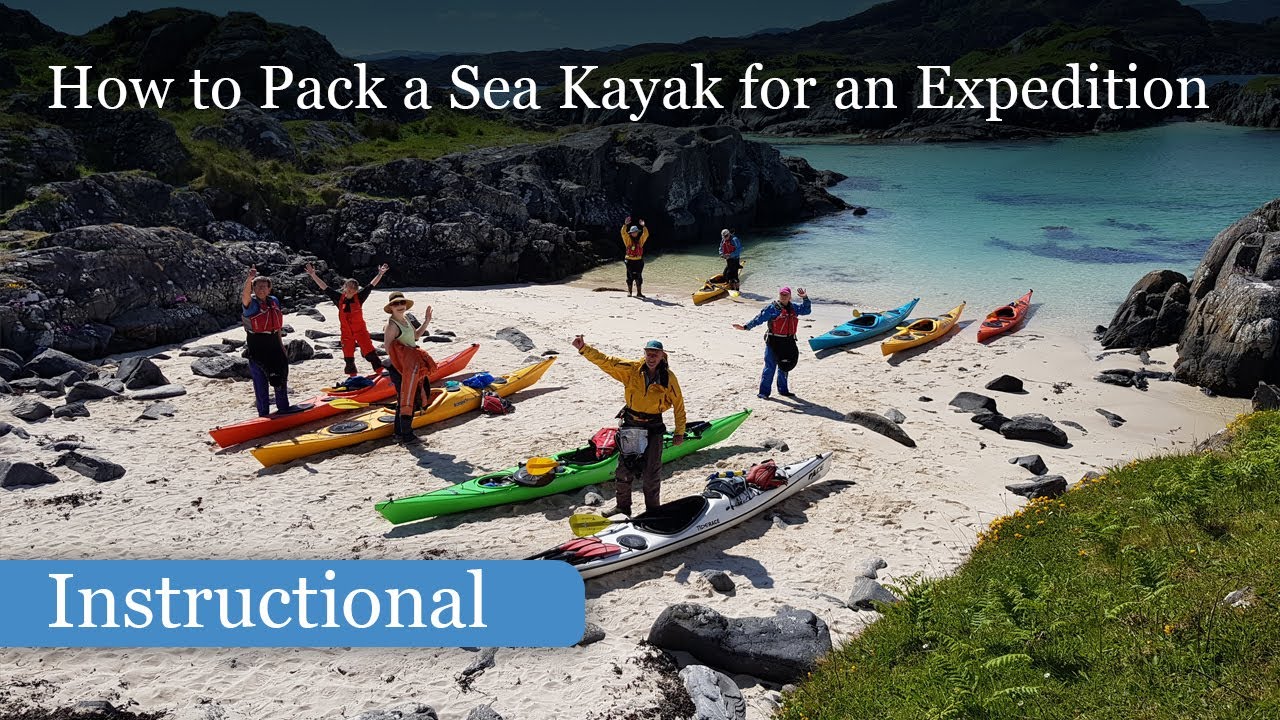 How to Pack a Sea Kayak for an Expedition - YouTube