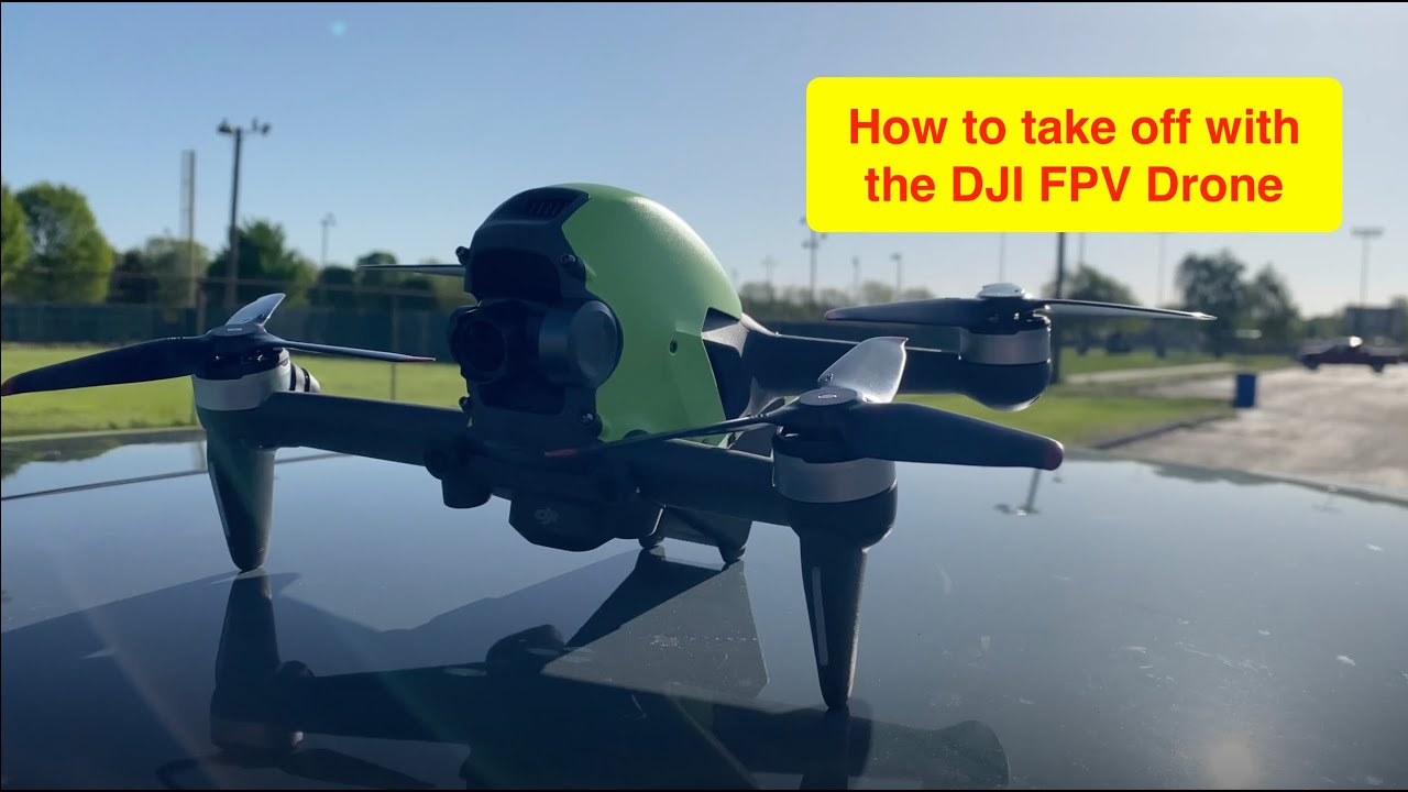 How To Take Off With DJI FPV Drone YouTube how-to-take-off-with-dji-fpv-drone-youtube