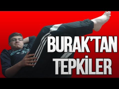 Burak'tan Tepkiler 2 - 100.Video Özel