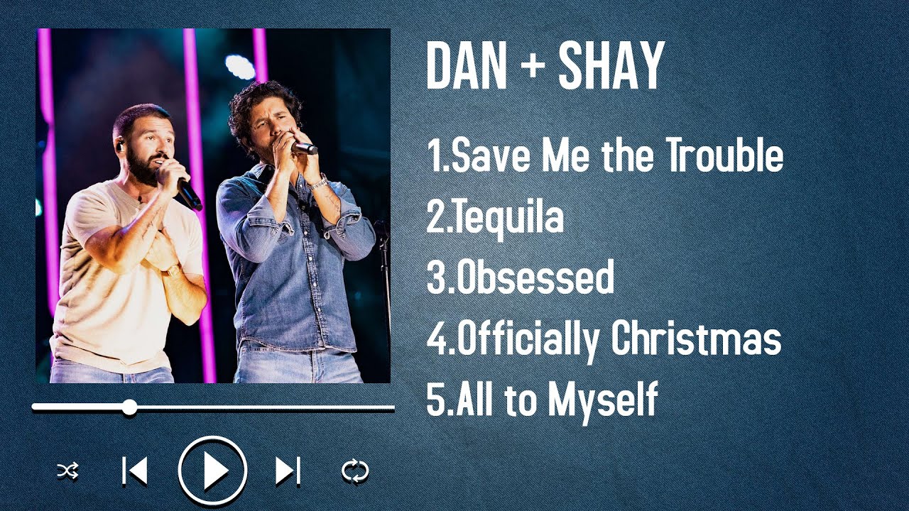 Top 2025 Songs by Dan + Shay The Ultimate Must-Listen Playlist for True ...