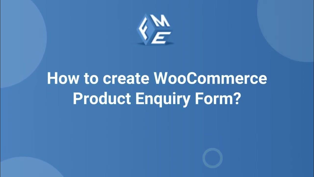 How to create WooCommerce Product Enquiry Form- FME ADDONS - YouTube