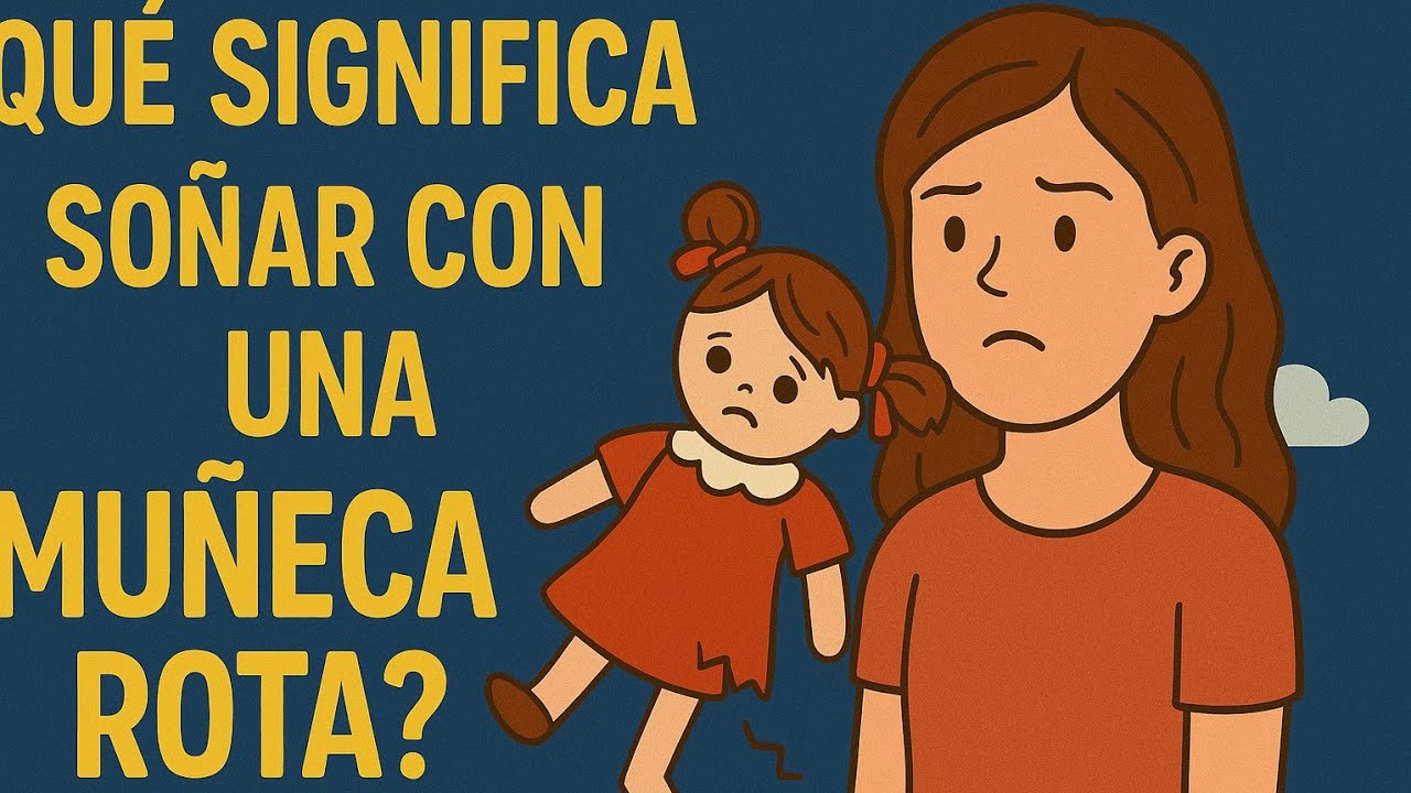 Soñaste con una muñeca rota? Mira que significa - YouTube