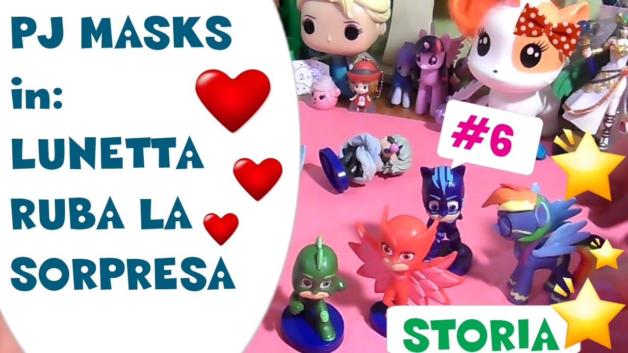 PJ MASK Episodio #6: LUNETTA RUBA LA SORPRESA MLP- Storie giocattoli ...
