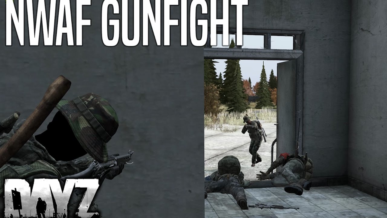 NWAF Gunfight - DayZ Standalone - YouTube