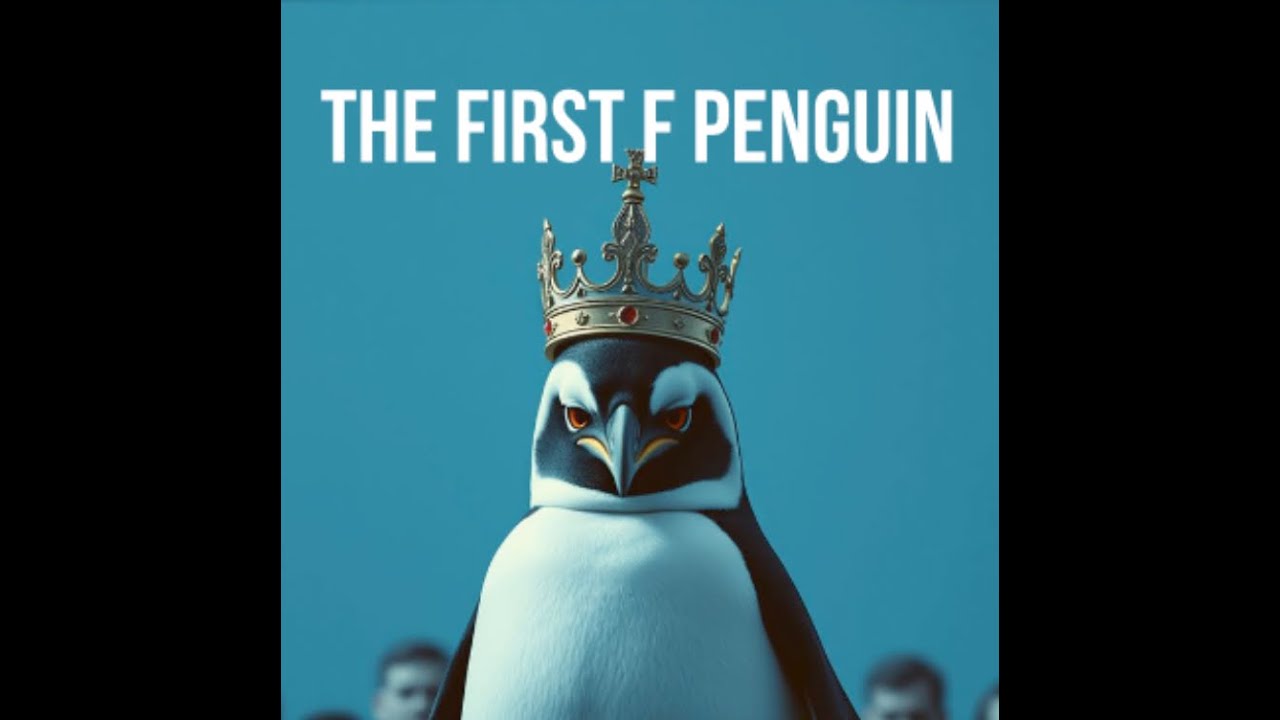 F? The First Penguin - YouTube