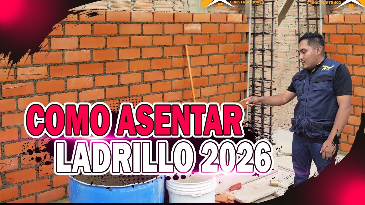 👉 Cómo Asentar Ladrillo Correctamente | Paso a Paso 2026 - YouTube