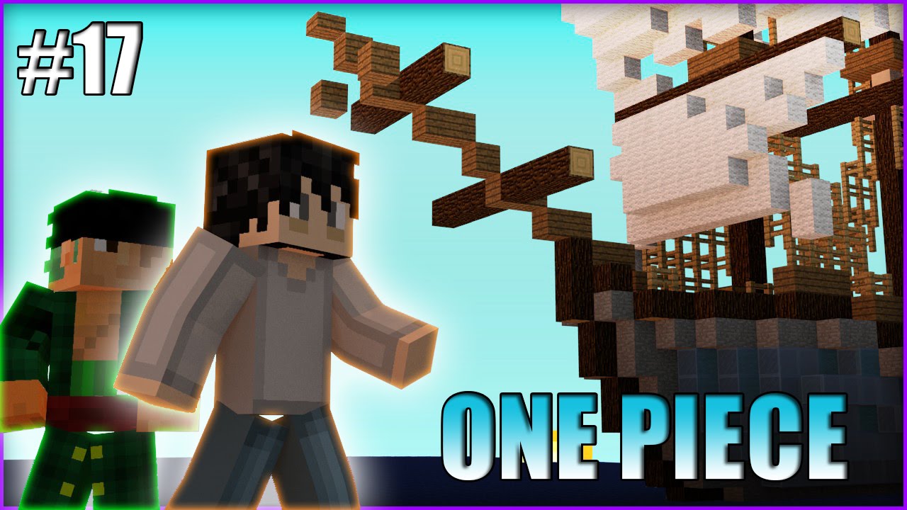 Minecraft One Piece Server - The Pirate Age - Episode #17 ''STRAWHAT ...
