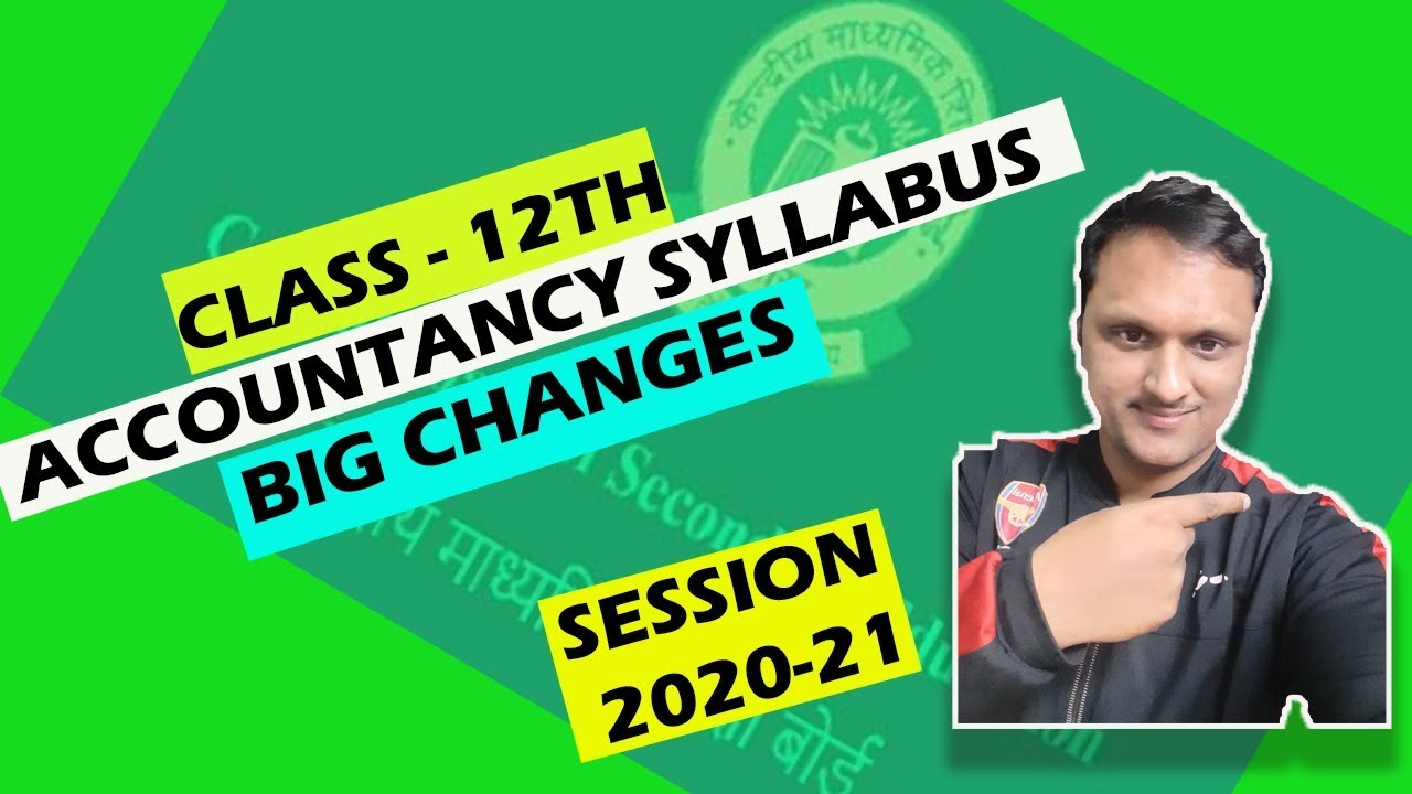 Class 12 Accountancy Syllabus Complete Discussion Session 2020 21 class-12-accountancy-syllabus-complete-discussion-session-2020-21