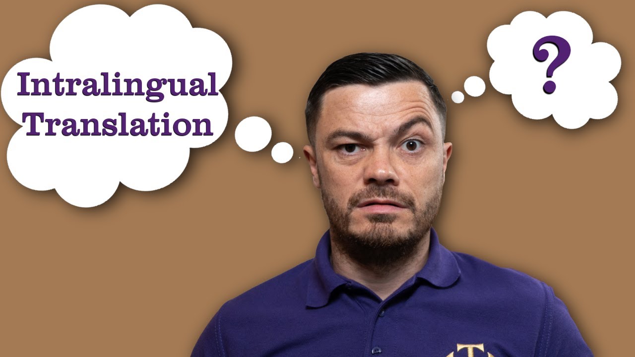 What is Intralingual Translation, and How Can it Help Me? - YouTube