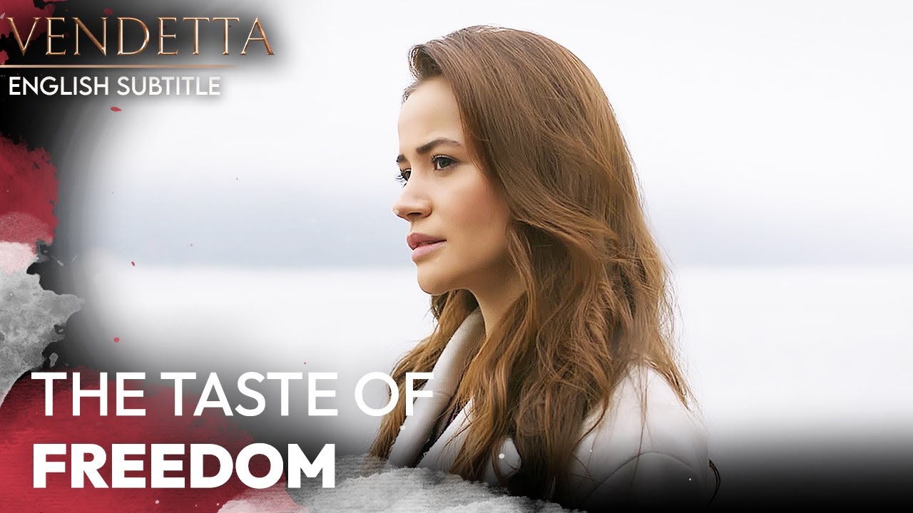 The Taste of Freedom - Vendetta English Subtitled | Kan Cicekleri - YouTube