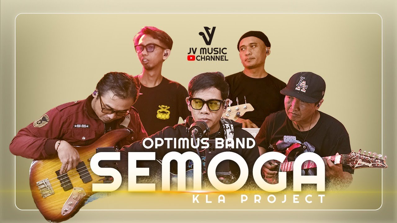 KLa Project - Semoga (Cover) - Optimus Band | Live Record by JV Music ...