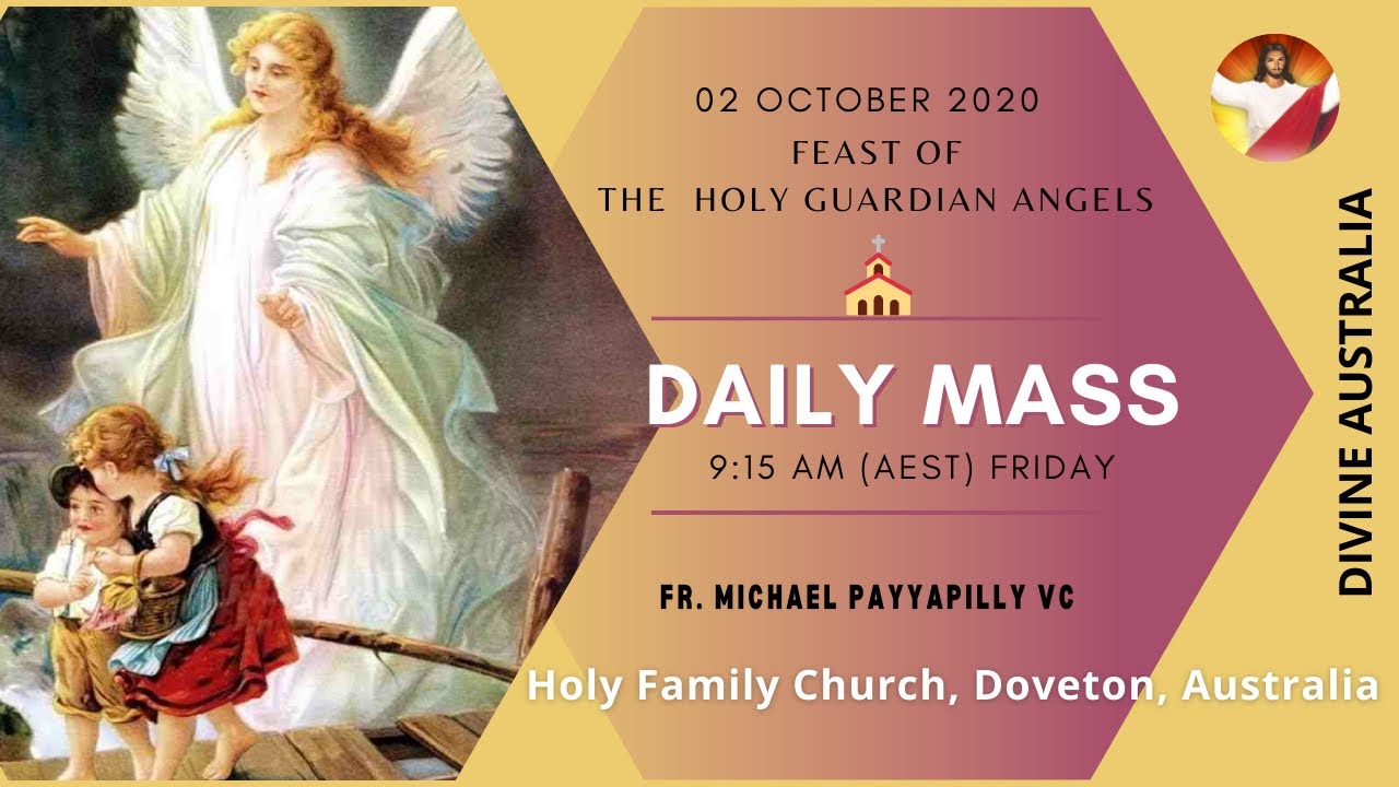 Daily Mass | 02 OCT 9:15 AM (AEST) | Fr. Michael Payyapilly VC | Holy ...