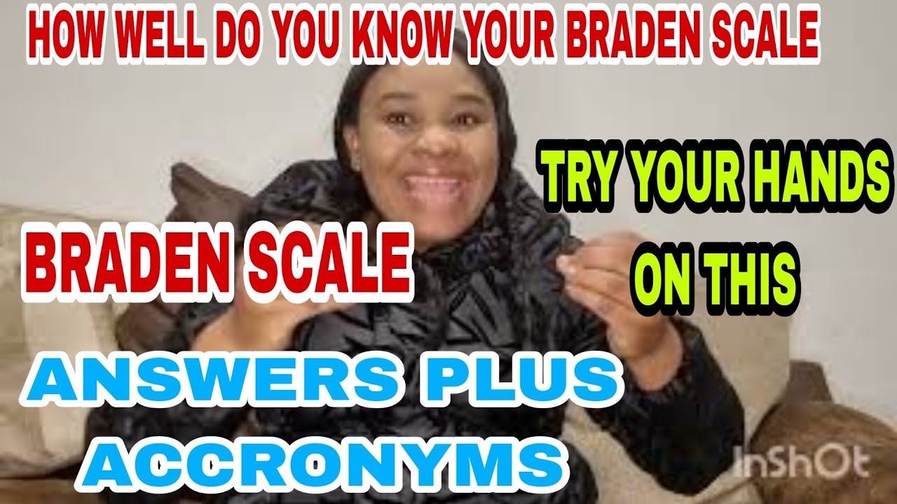 BRADEN SCALE ASSESSMENT # TRY YOUR HANDS ON THIS# NMC OSCE - YouTube