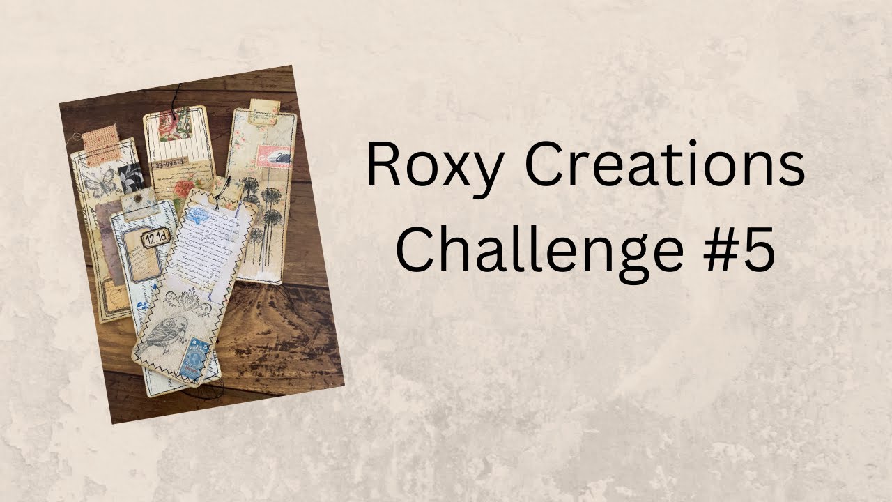 Roxy Creations Weekly Challenge #5 - YouTube