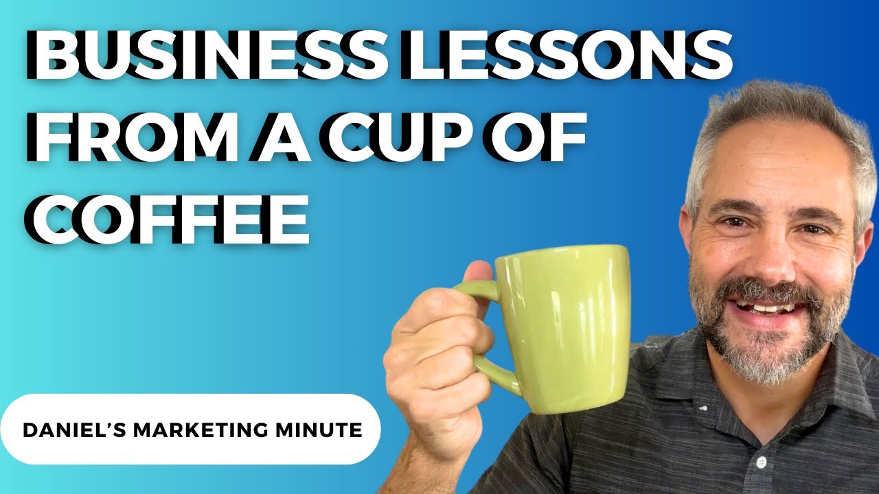 Business Lessons from a Cup of Coffee - YouTube