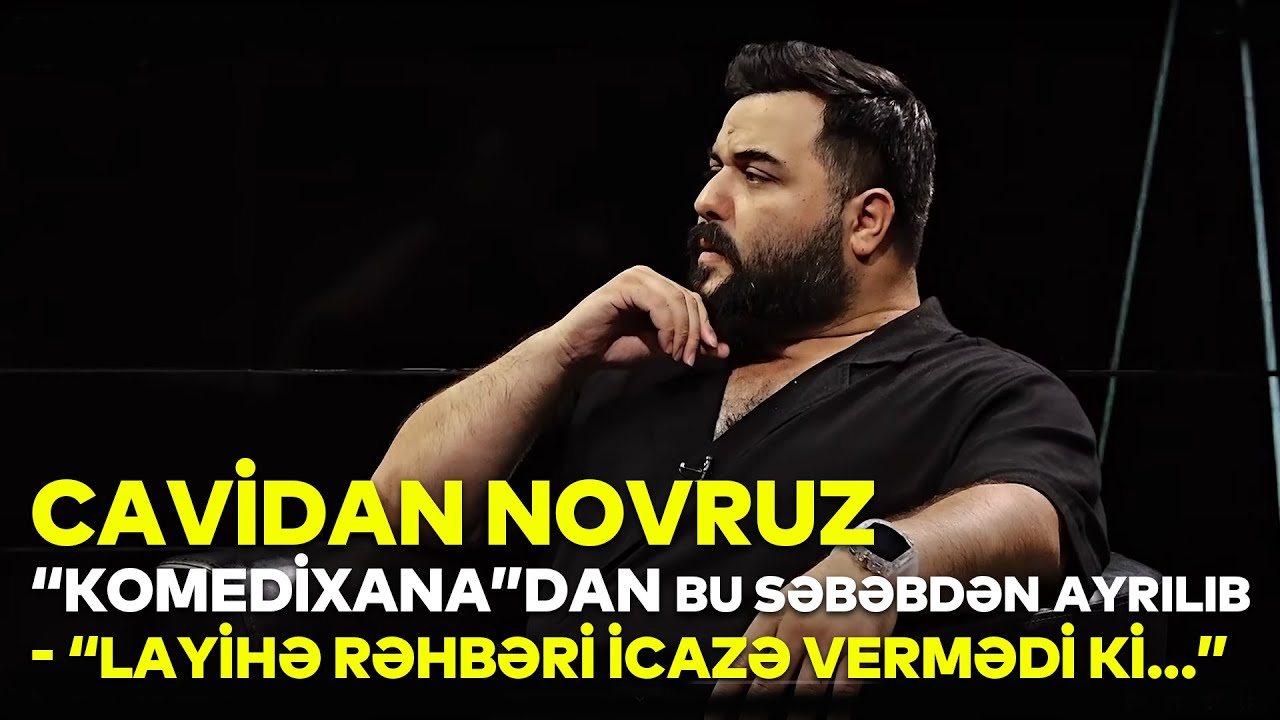 Cavidan Novruz "Komedixana"dan bu səbəbdən ayrılıb - "Layihə rəhbəri ...