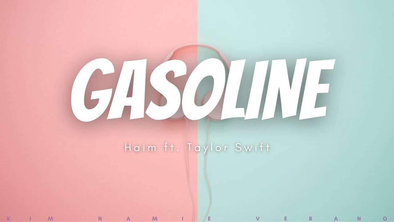 Haim - 'Gasoline' (Lyrics) ft. Taylor Swift - YouTube
