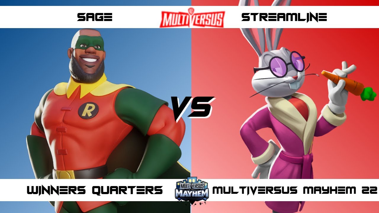 MultiVersus Mayhem 22 Winners Quarters SAGE (LeBron) vs Streamline (Bugs) MultiVersus Tournament ...