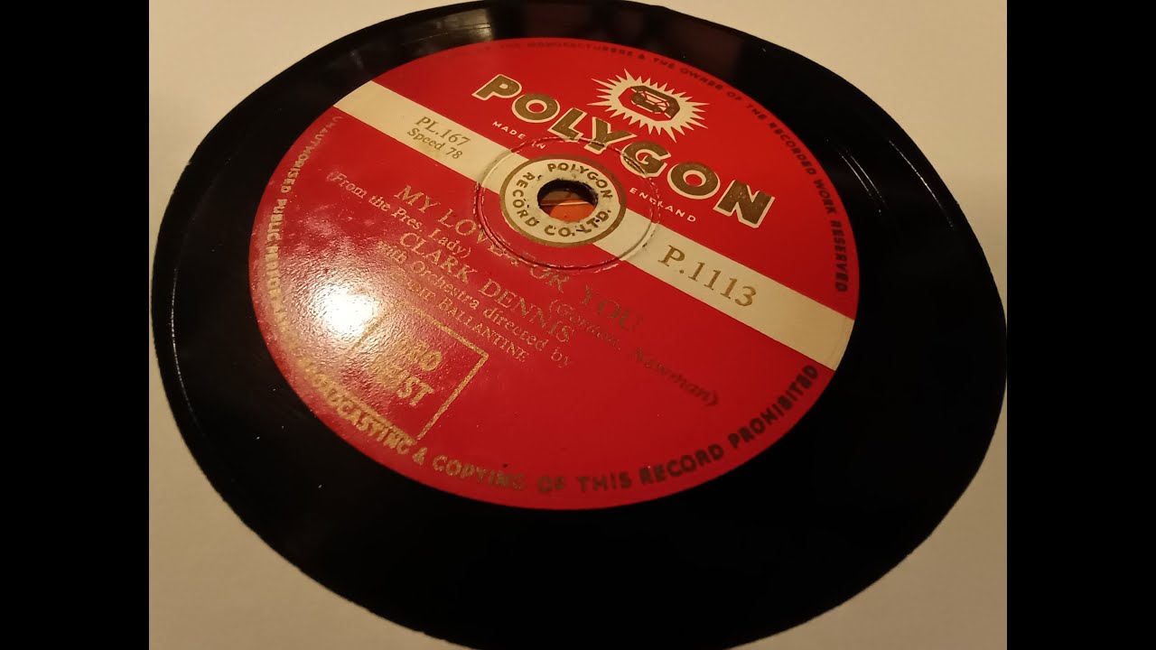 My Love For You - Clark Dennis - 78rpm - YouTube