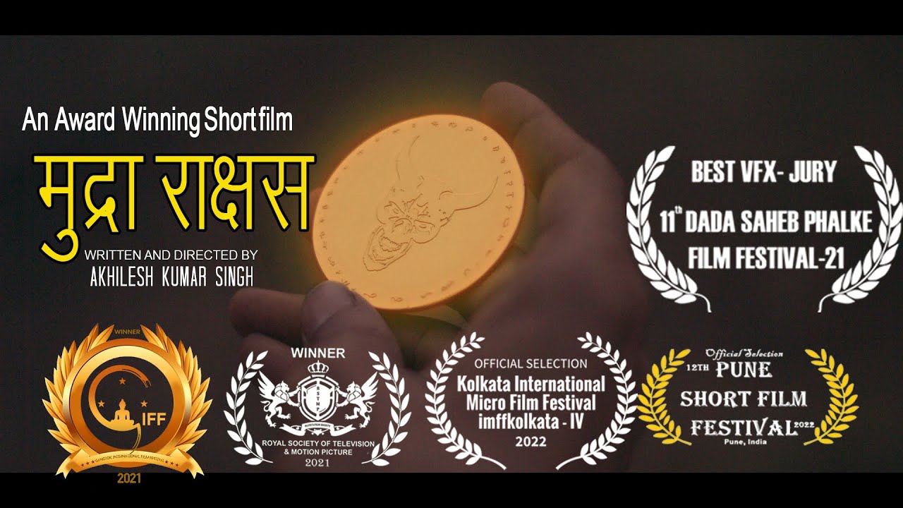 "MUDRA RAKSHAS " An Award Winning Short Film Directed by Akhilesh Kr ...
