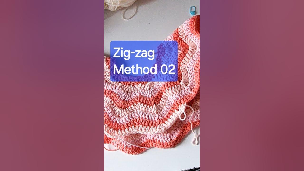 Crochet Zig-zag Method 02: Tutorial #11🥰 - YouTube