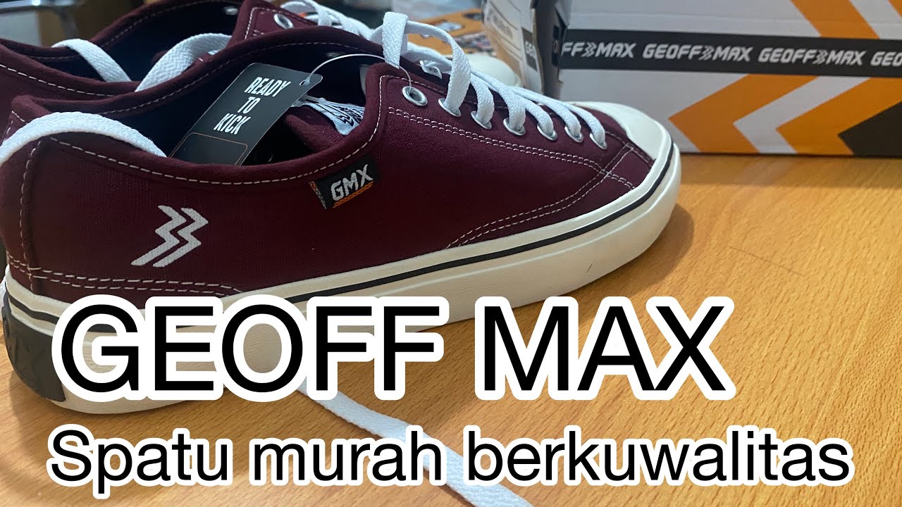 SEPATU GEOFF MAX SEBELUM BELI TONTON DULU INI BIAR GA NYESEL # ...
