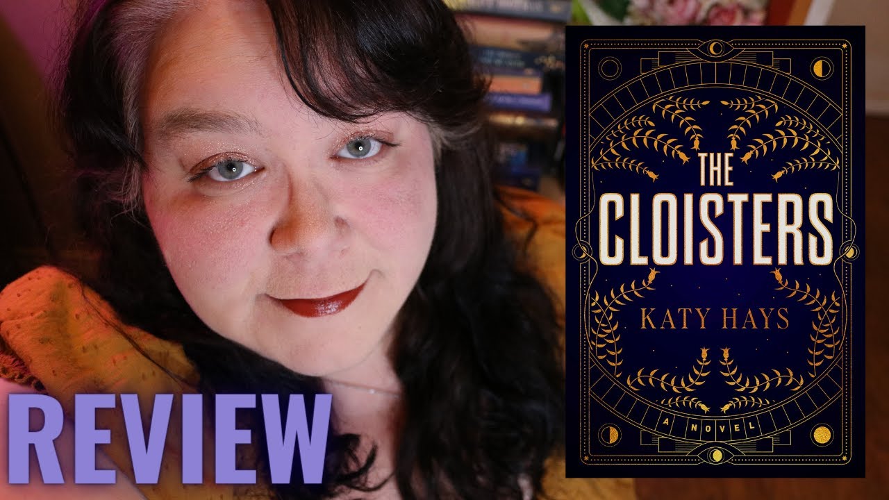 The Cloisters By Katy Hays - Spoiler Free Book Review - YouTube