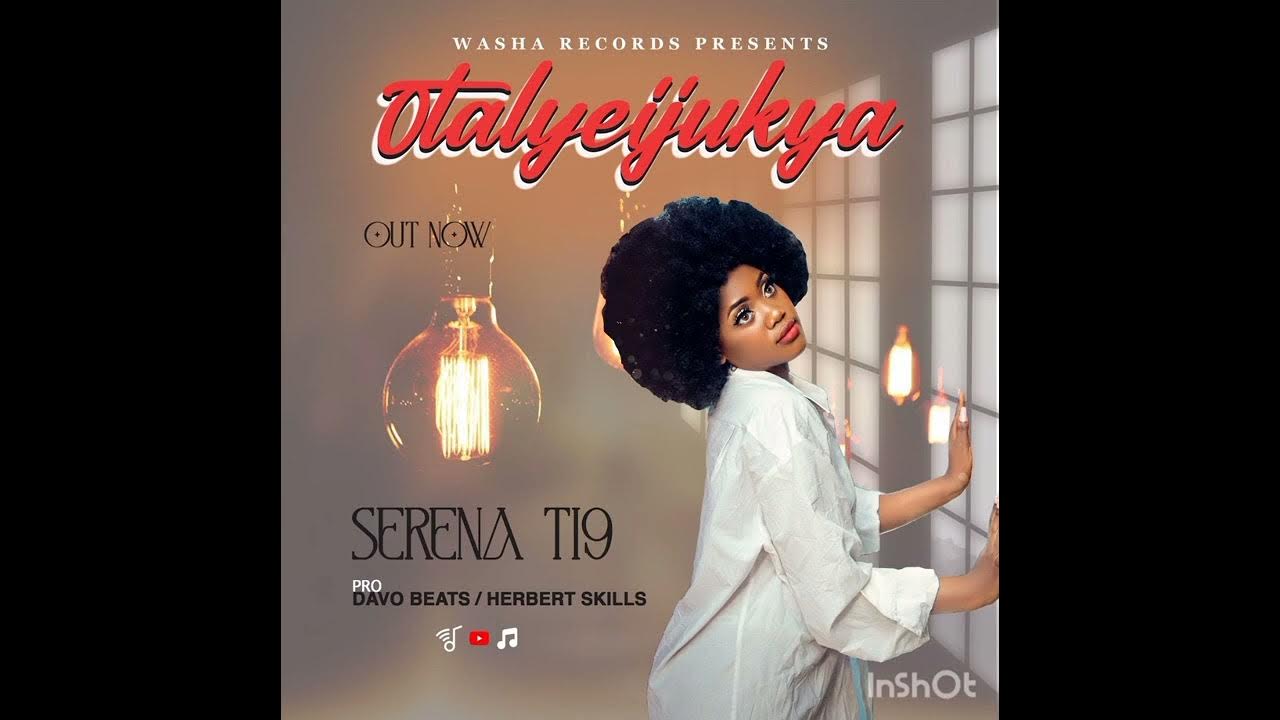 Otelyeijukya-Serena Ti9 - YouTube