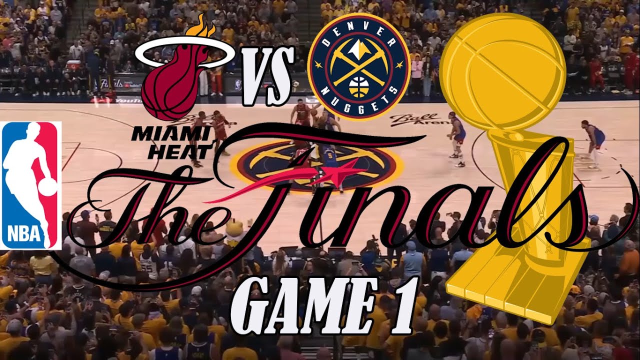 DENVER NUGGETS VS MIAMI HEAT GAME 1 HIGHLIGHTS - YouTube