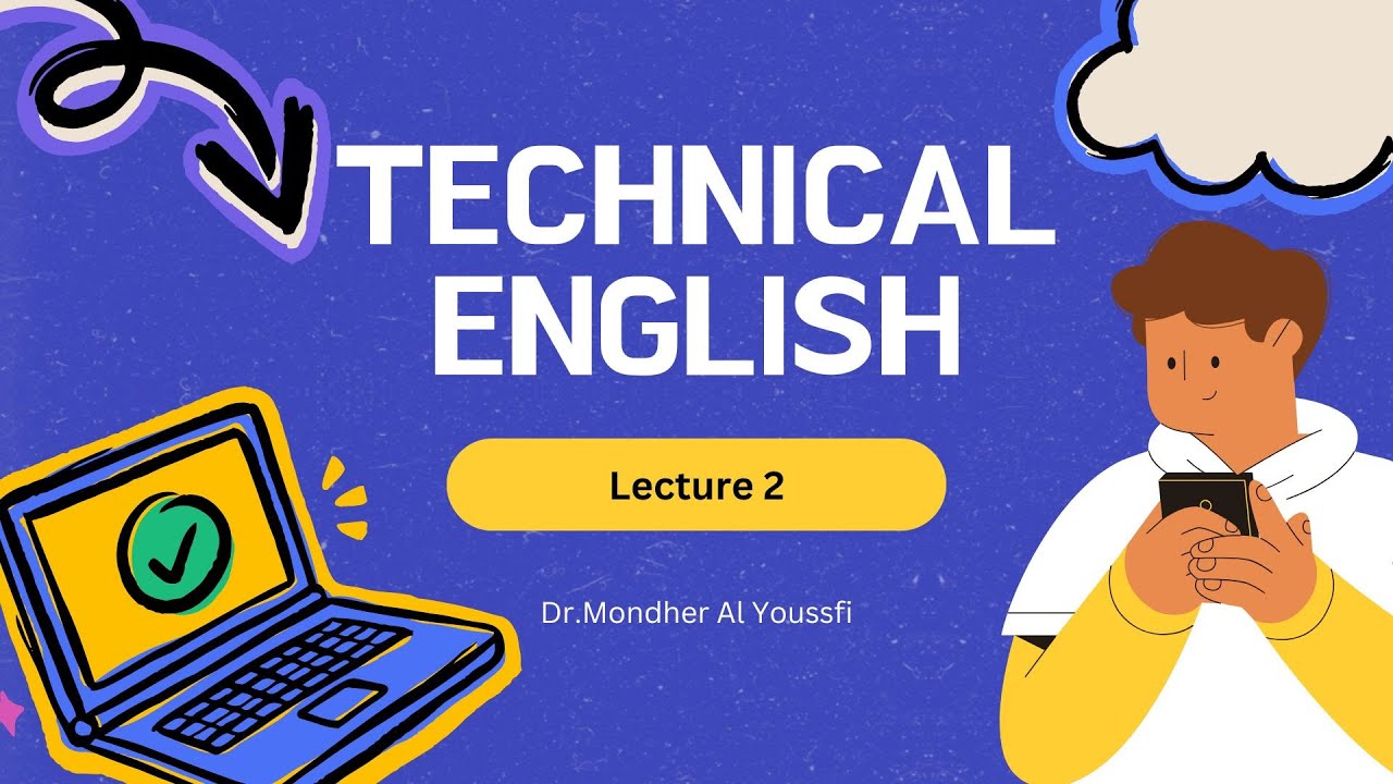 Technical English | Lecture 2 | Dr.Mondher Al Youssfi - YouTube