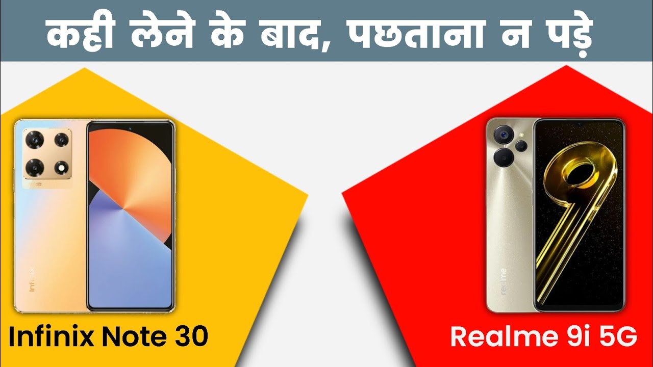 Infinix Note 30 Vs Realme 9i 5g 🔥 | Explain - YouTube