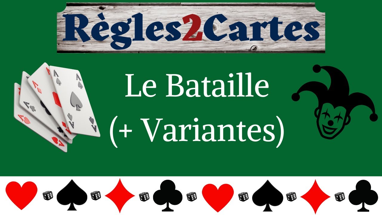 Règle de jeu : Comment jouer à la Bataille (et ses variantes) - YouTube
