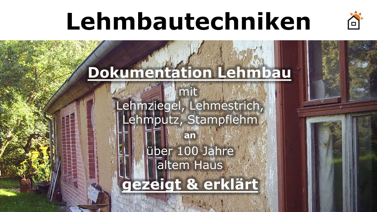 Lehmbau an 100 Jahre alten Haus erklärt - YouTube