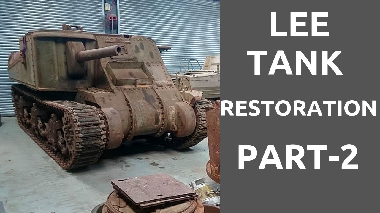 The UK's Only Lee Tank Restoration- Part 2 - YouTube