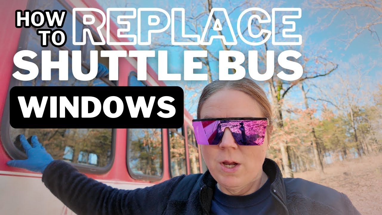How to Reseal Shuttle Bus Windows: Step-by-Step Guide - YouTube