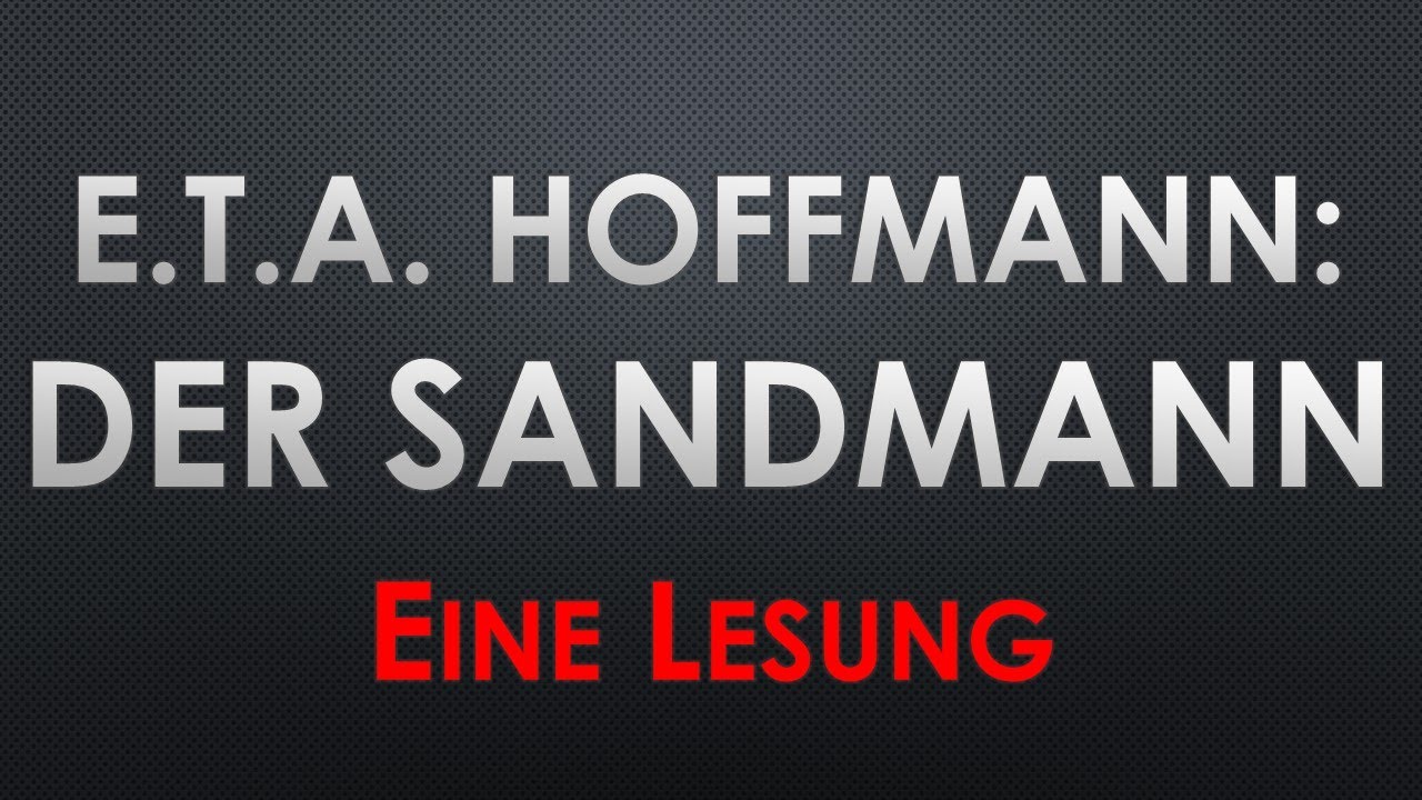 E.T.A. Hoffmann: DER SANDMANN Lesung Hörbuch Klassiker Literatur ...