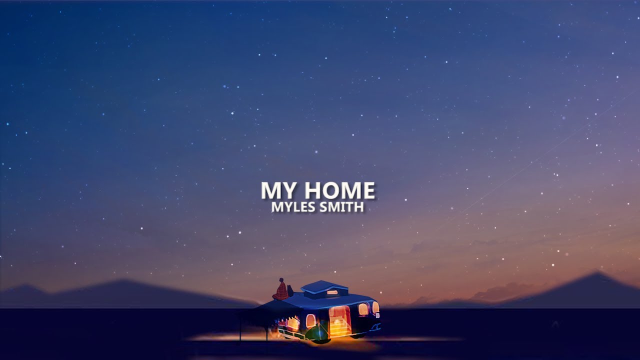 Myles Smith - My Home (lyrics) - YouTube