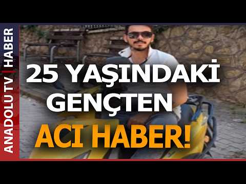 SICAK SU DEHŞETİ ÖLÜMLE BİTTİ