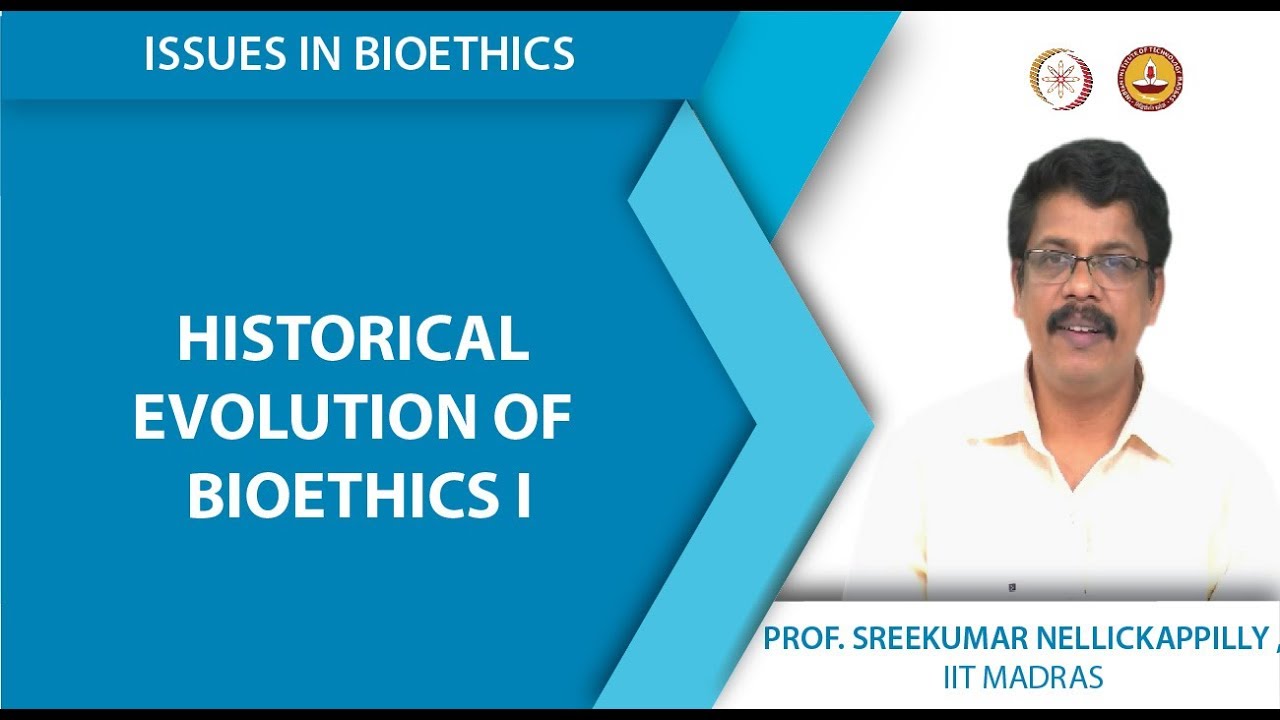 Historical Evolution of Bioethics I - YouTube